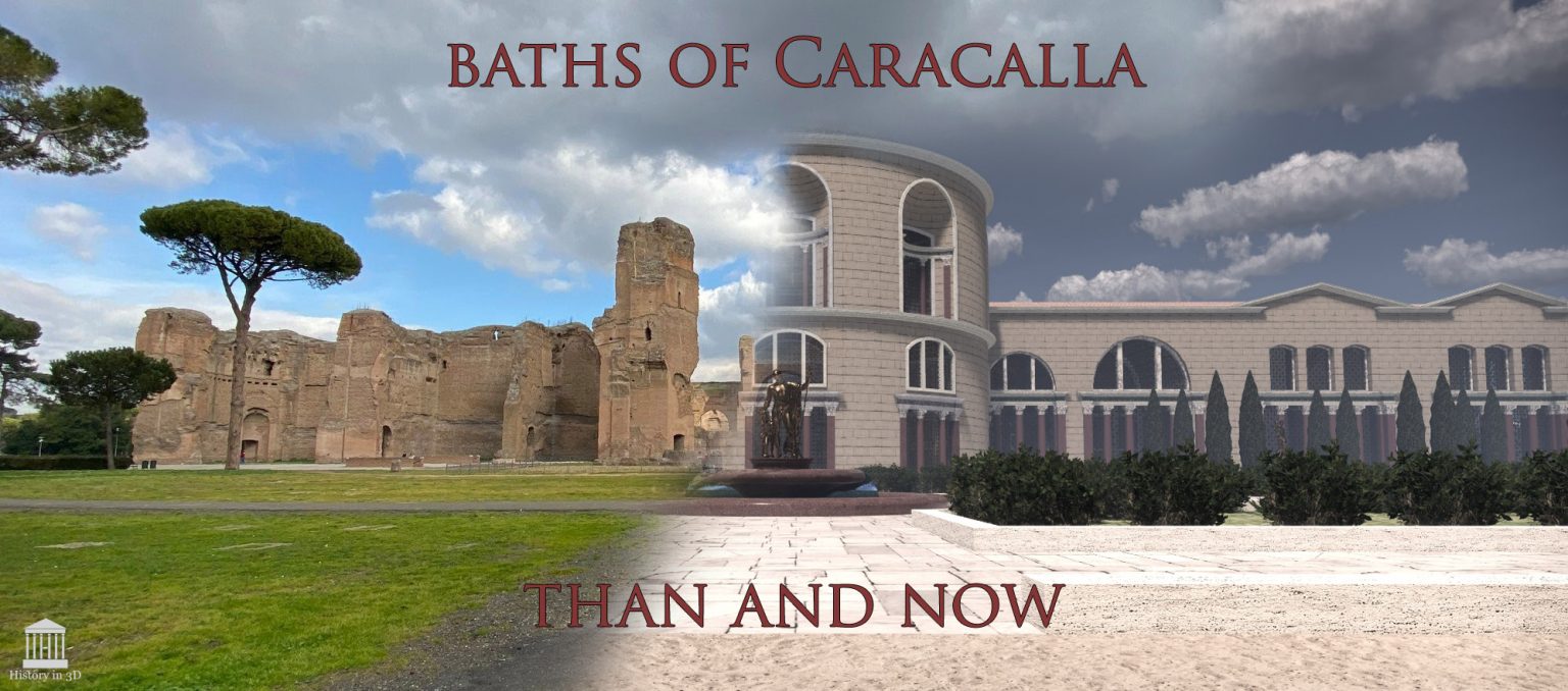 Baths of Caracalla - then and now - History in 3D